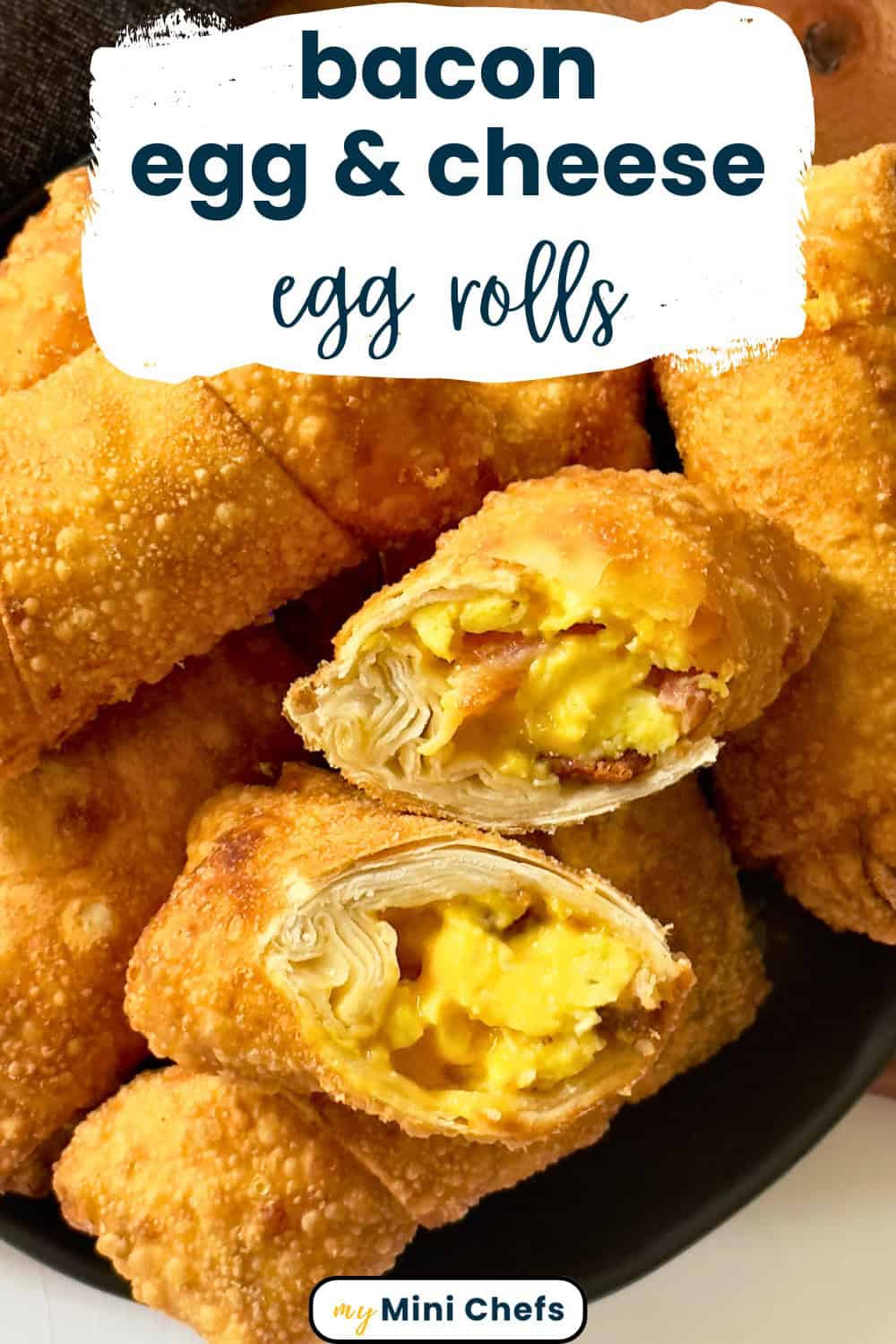 Bacon Egg and Cheese Egg Rolls - My Mini Chefs
