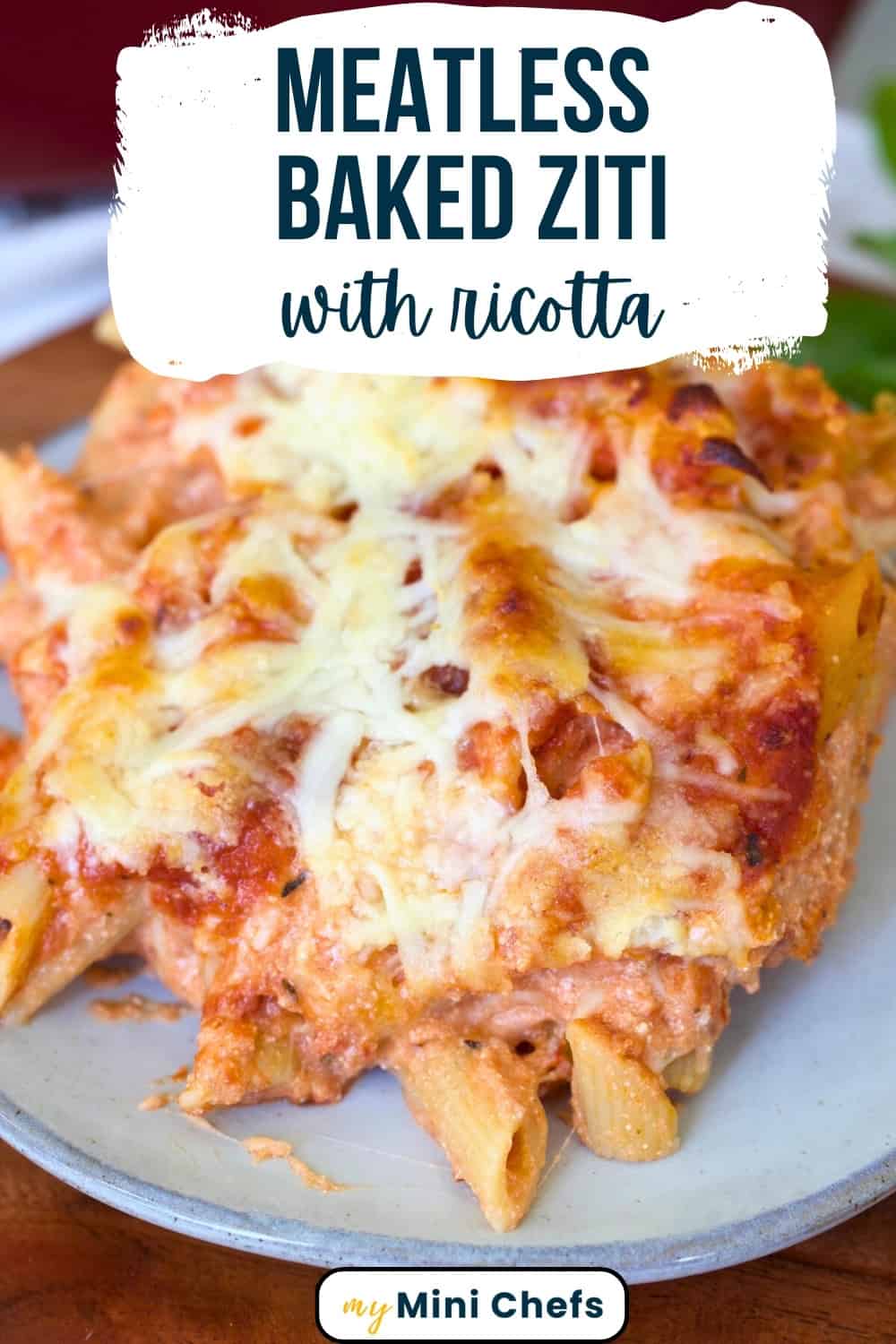 Meatless Baked Ziti - My Mini Chefs