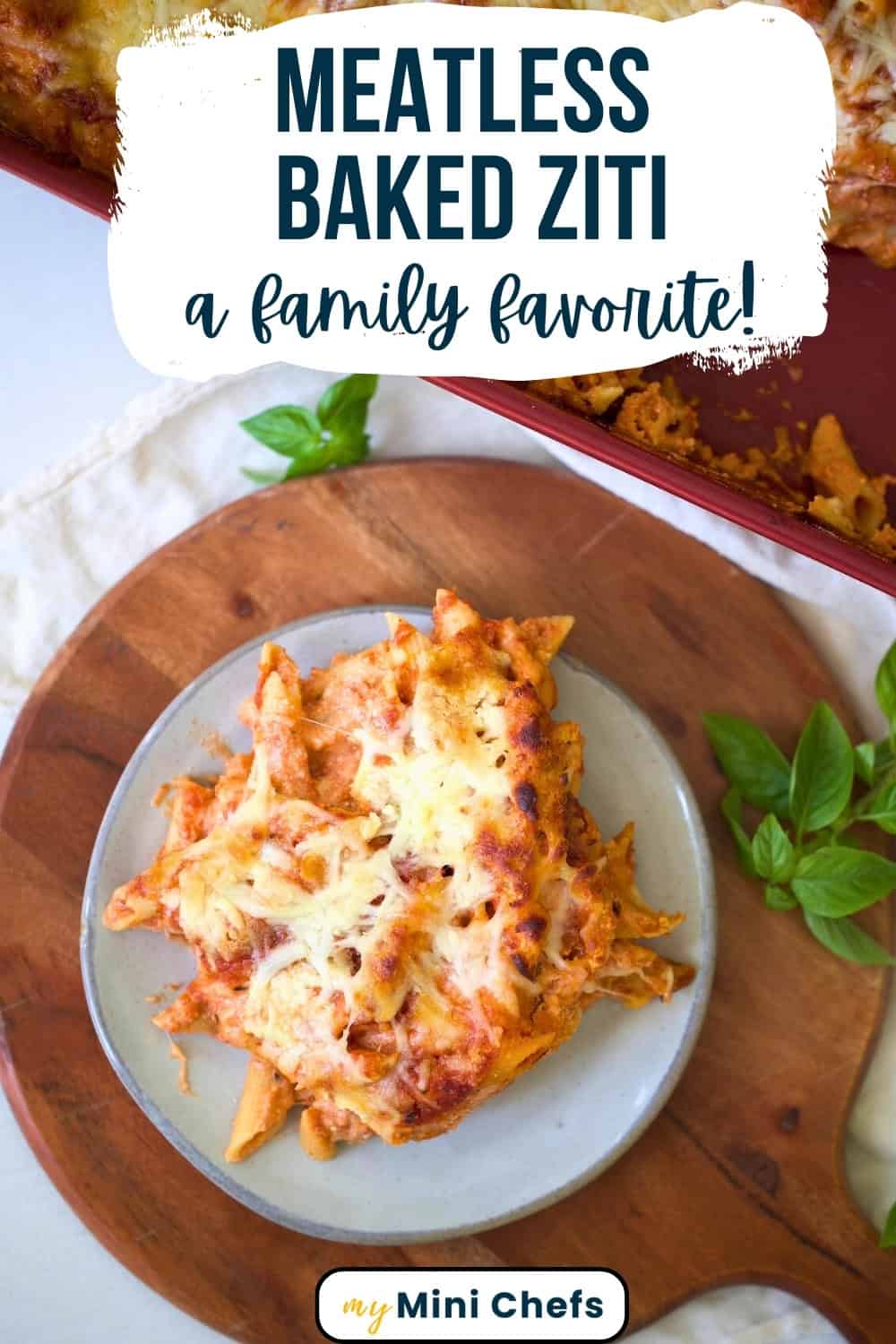 Meatless Baked Ziti - My Mini Chefs